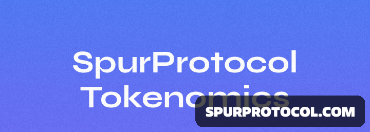 SpurProtocol Tokenomics - SpurProtocol