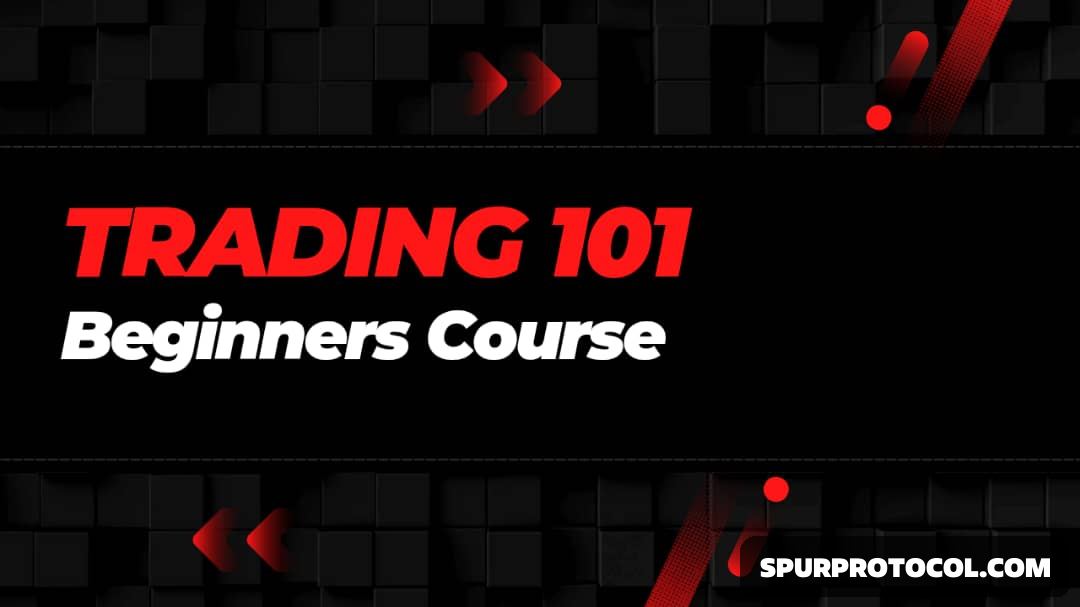 Trading 101: Trading Basics for Beginners - SpurProtocol